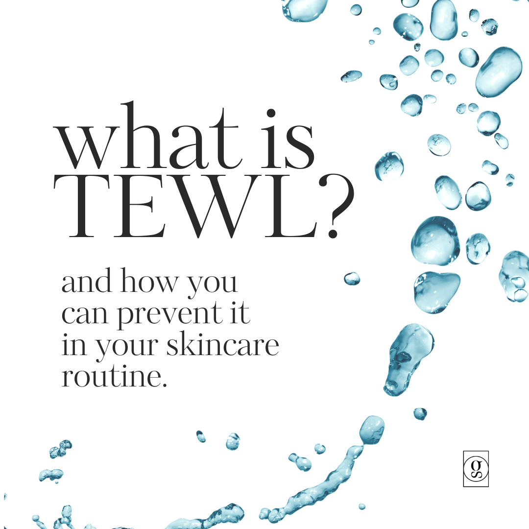 All About TEWL - Keeping Your Skin Hydrated and Healthy – Grey Seal Beauty®